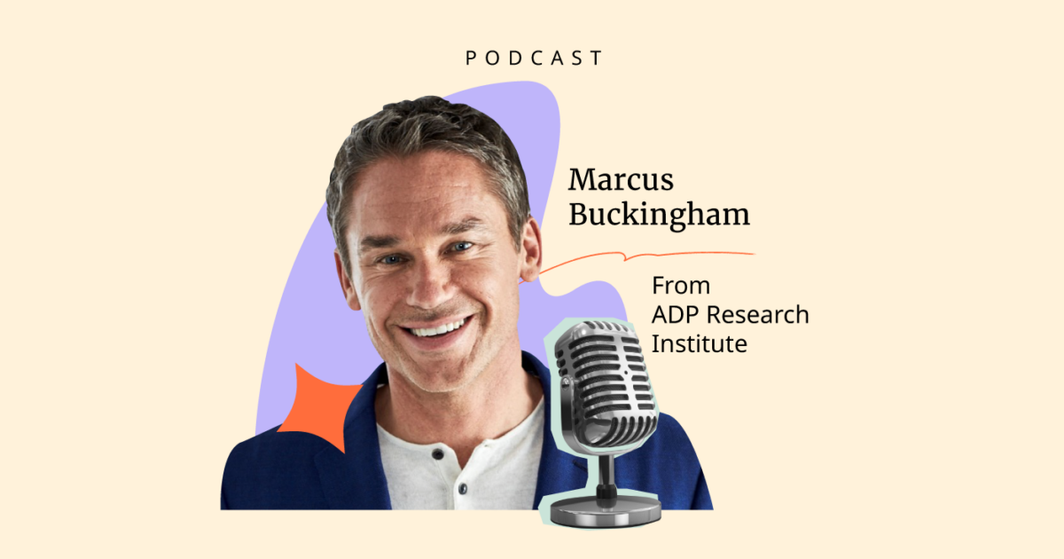 How To Maximize The Power Of HR (with Marcus Buckingham)