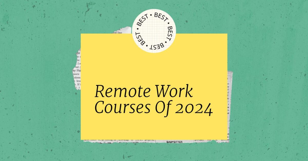 11 Best Remote Work Courses To Take In 2024 - People Managing People 11 Best Remote Work Courses To Take In 2024 - People Managing People