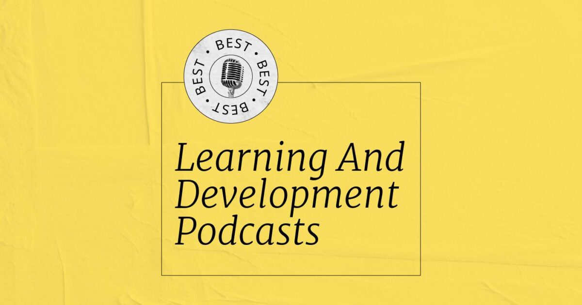 14 Learning and Development Podcasts To Listen To In 2026