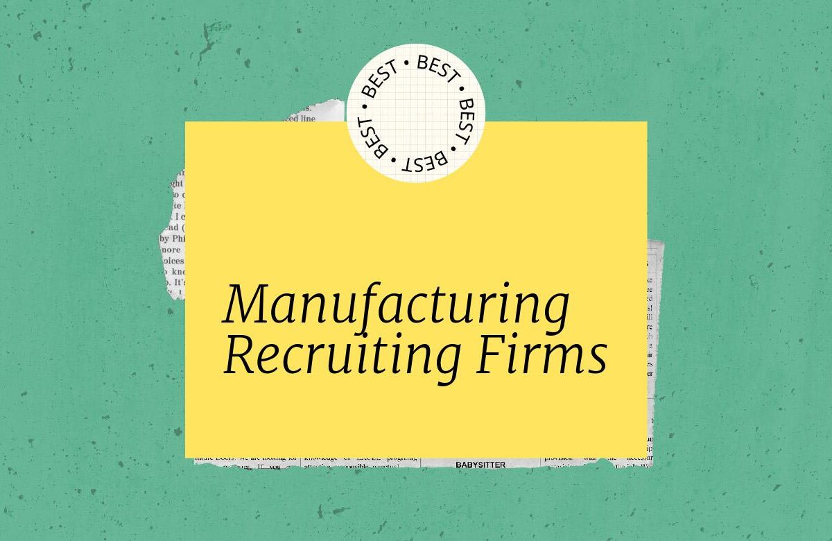 10 Best Manufacturing Recruiting Firms Reviewed in 2026
