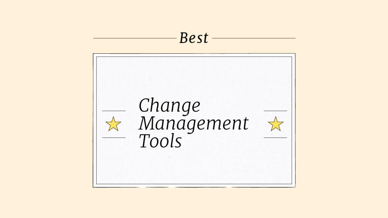 25 Best Change Management Tools & Software of 2026
