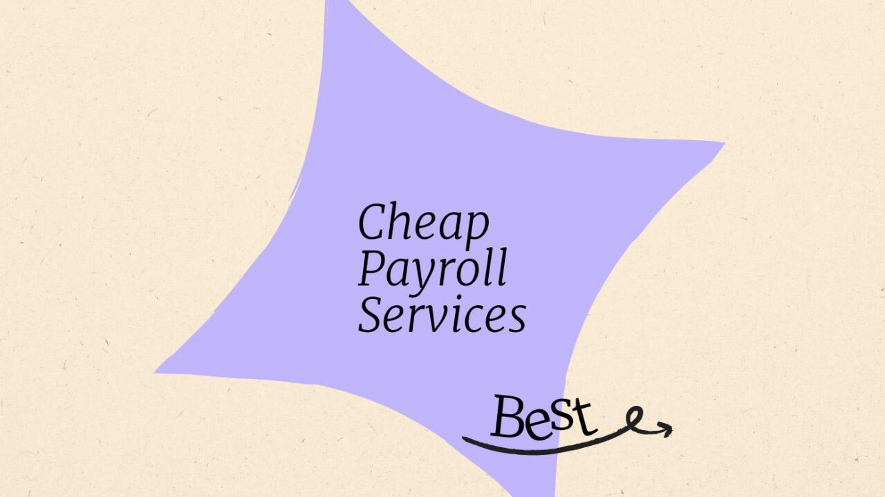 10 Best Cheap Payroll Services Reviewed for 2026