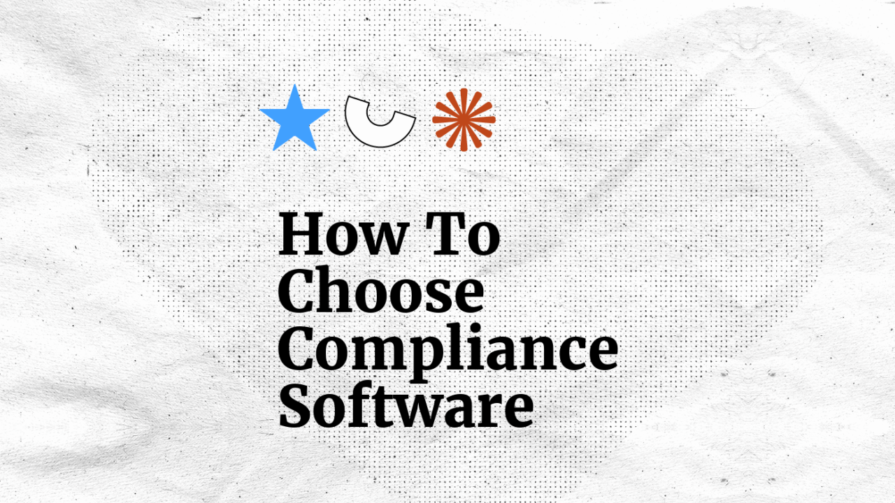 How to Choose Compliance Software for Audit Readiness