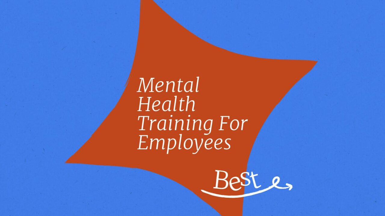 The Top 15 Mental Health Training for Employees - People Managing People