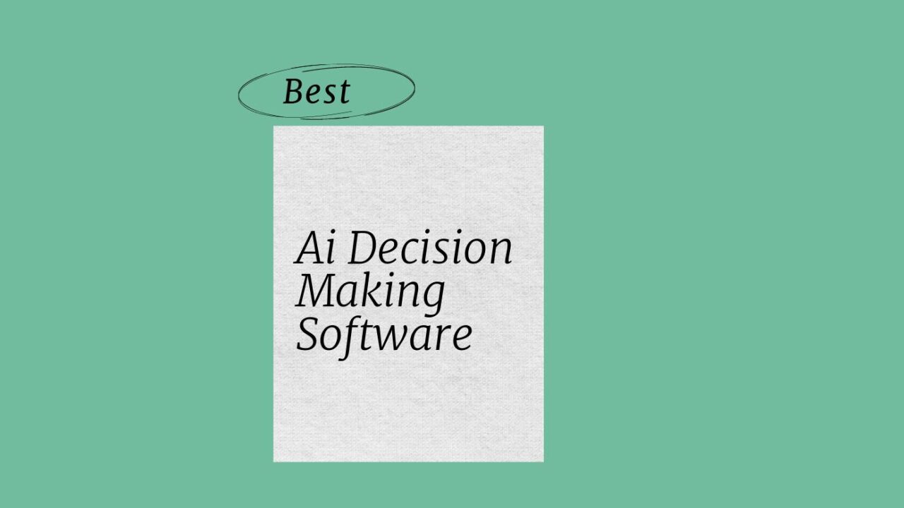 15 Best AI Decision-Making Software Reviewed in 2026