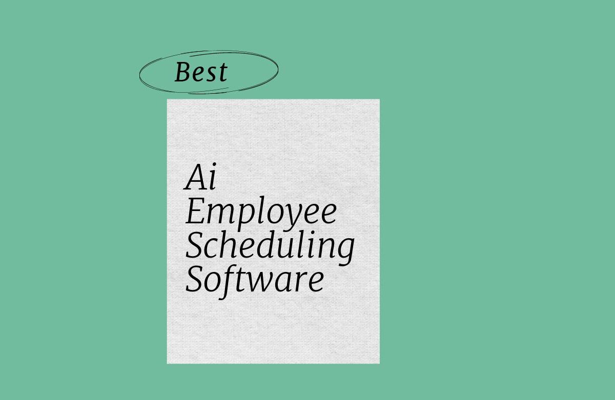 23 Best AI Employee Scheduling Software Reviewed in 2026