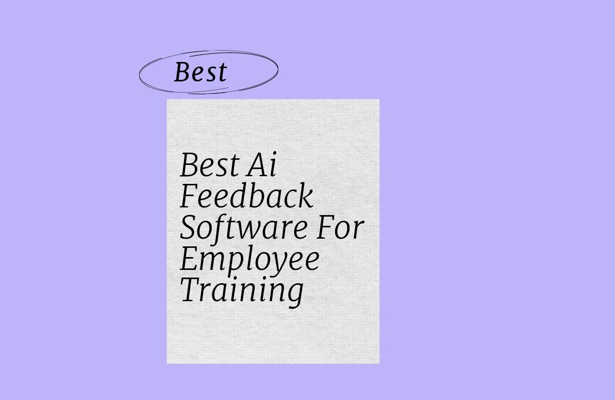 15 Best AI Feedback Software for Employee Training Reviewed in 2026