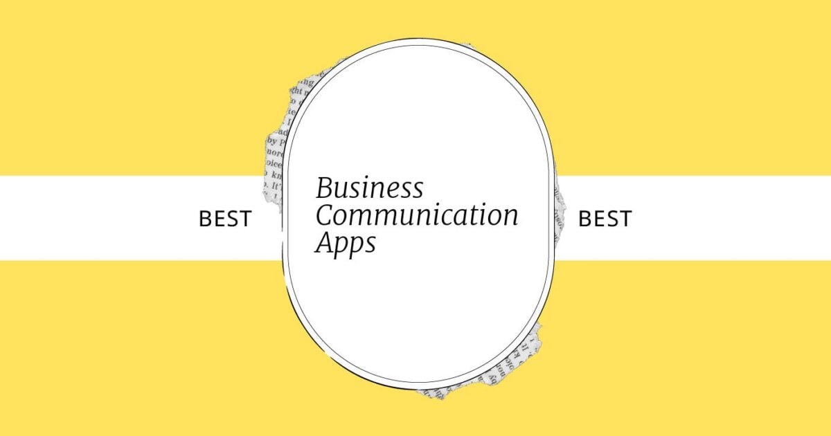 18 Best Business Communication Apps Reviewed in 2026