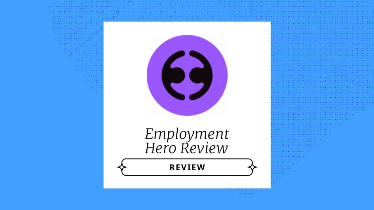 Employment Hero Review 2026: Pros, Cons, Features & Pricing