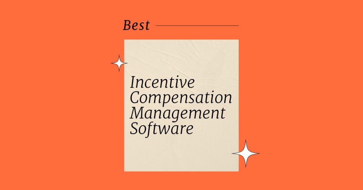 22 Best Incentive Compensation Management Software Of 2026