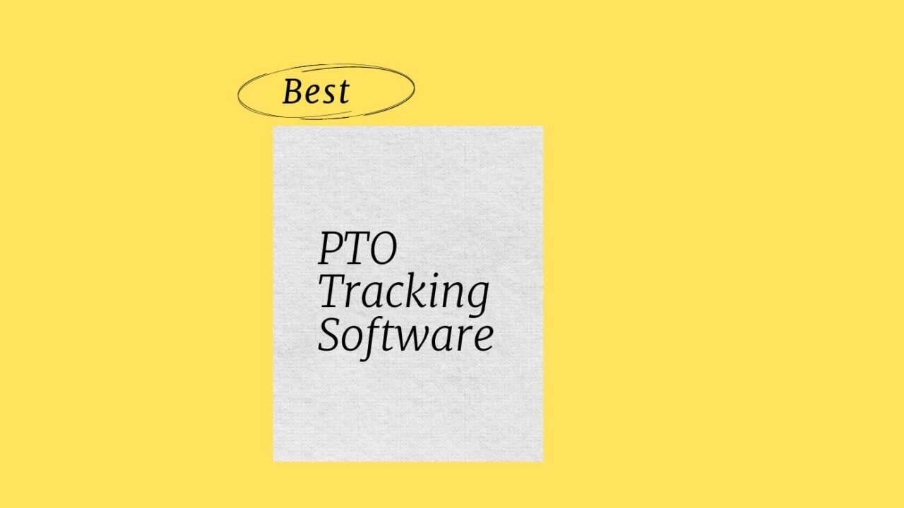 18 Best PTO Tracking Software Reviewed in 2026