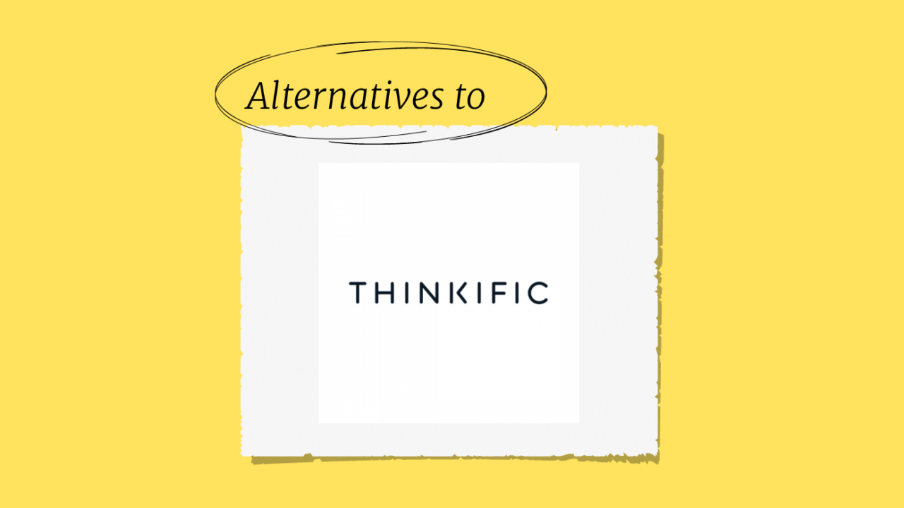 20 Best Thinkific Alternatives Reviewed in 2026