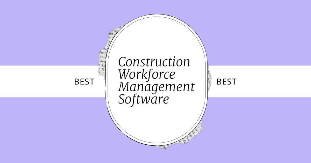 14 Best Construction Workforce Management Software Reviewed in 2026