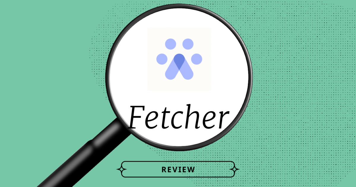 Fetcher Review: Pros, Cons, Features and Pricing