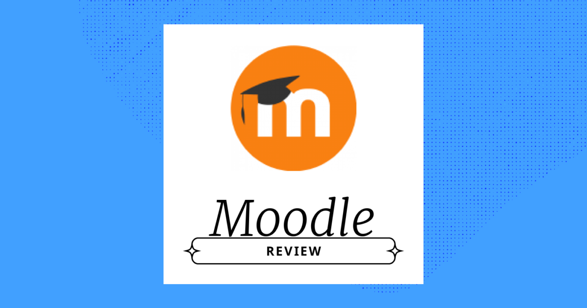 Moodle Review: Pros, Cons, Features, and Pricing