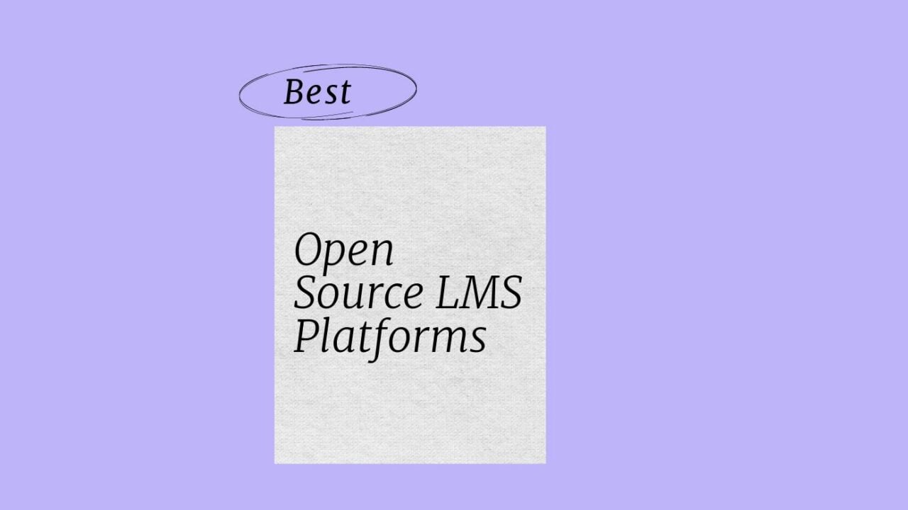15 Open Source LMS Platforms Picked for 2026