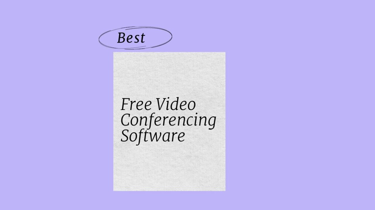 20 Best Free Video Conferencing Software in 2026