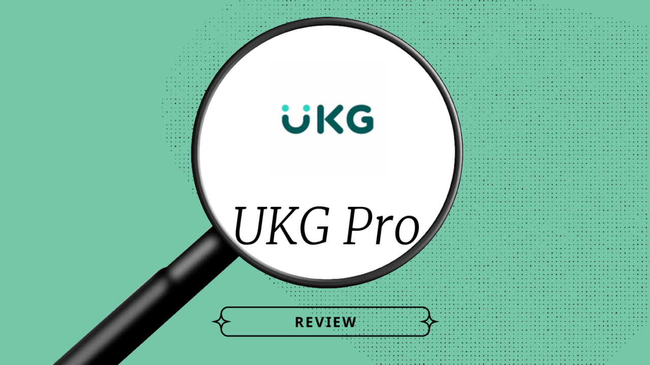 UKG Pro Review 2026: Pros, Cons, Features, and Pricing Explained